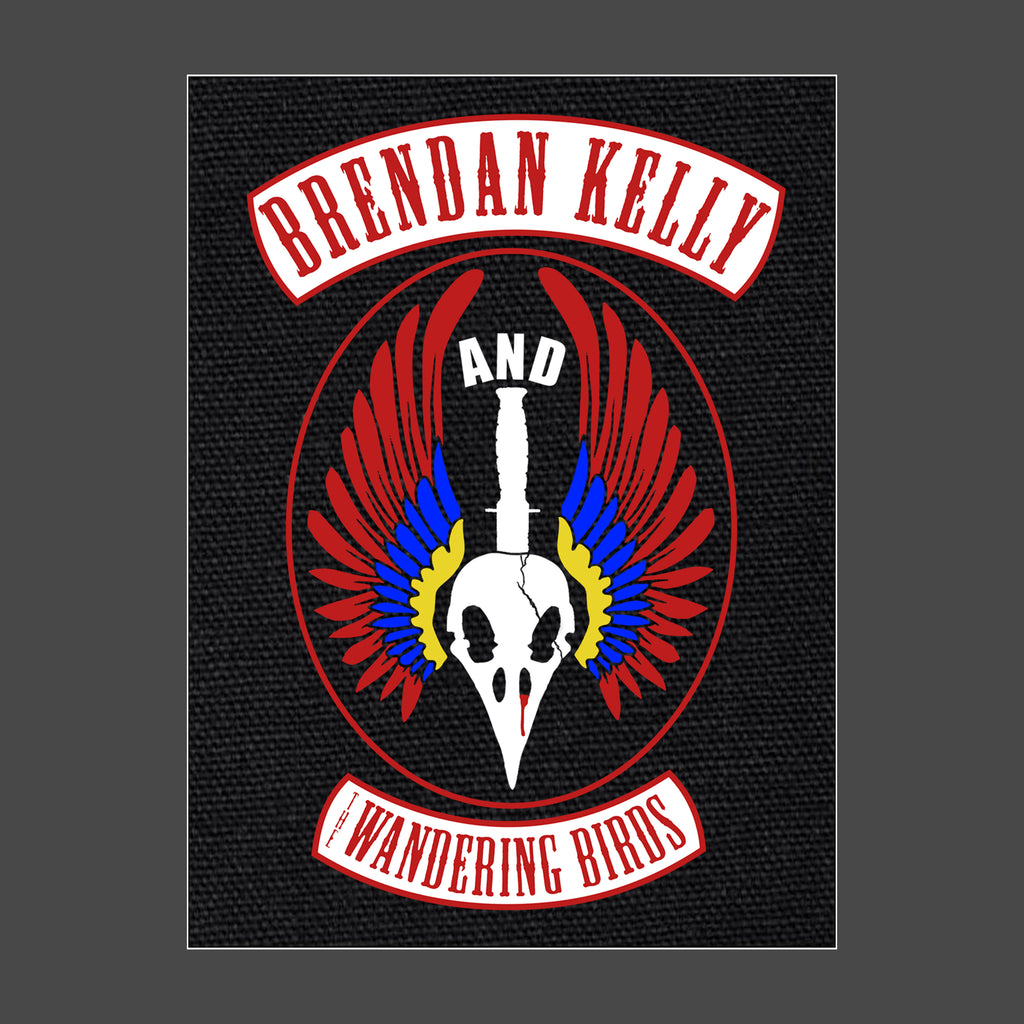 Brendan Kelly and the Wandering Birds "Warrior" Back Patch – Anxious ...