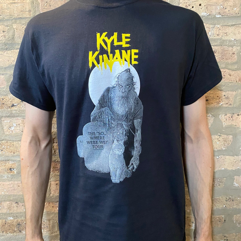 Kyle Kinane "Where Were We?" Tee Shirt | Anxious and Angry